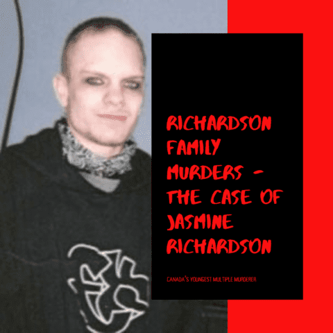 Canada's Youngest Multiple Murderer- Jasmine Richardson - The ...